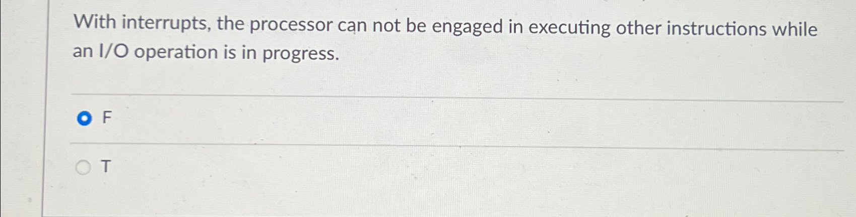 Solved With interrupts, the processor can not be engaged in | Chegg.com