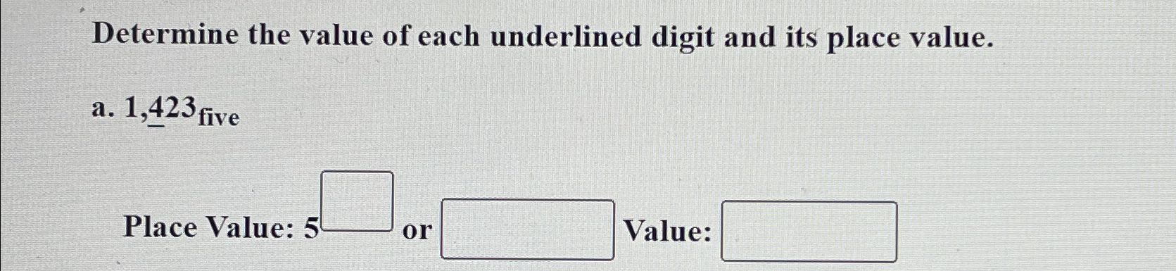 Solved Determine the value of each underlined digit and its | Chegg.com