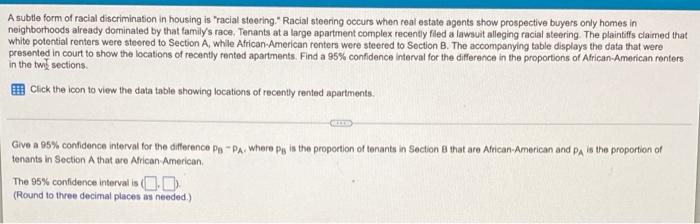 Solved A subtle form of racial discrimination in housing is | Chegg.com