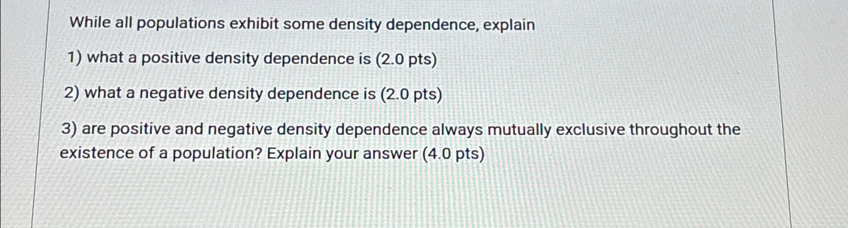 Solved While all populations exhibit some density | Chegg.com