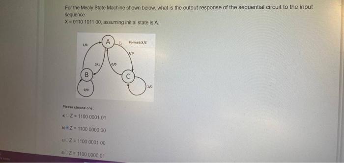 Solved For the Mealy State Machine shown below, what is the | Chegg.com