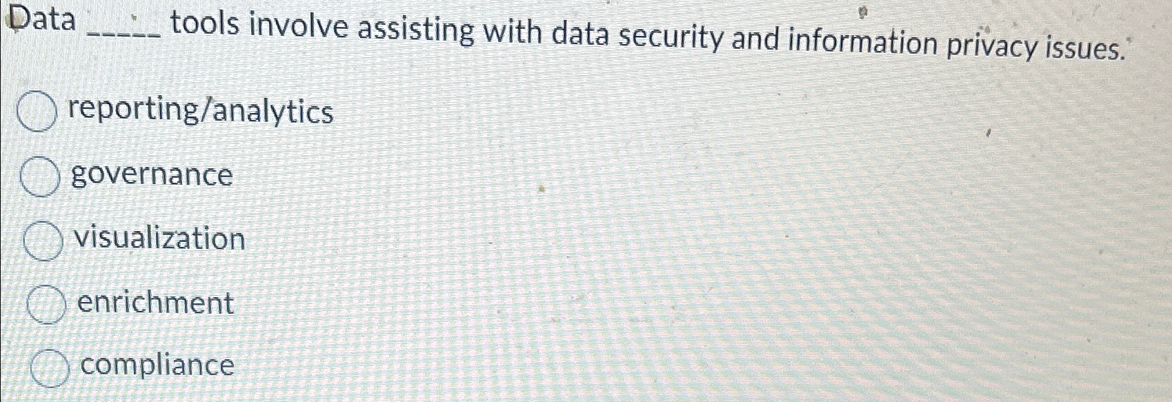 Solved Data tools involve assisting with data security and | Chegg.com