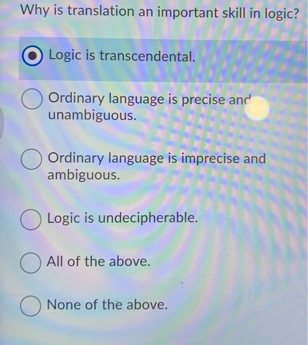 Solved Why is translation an important skill in logic? Logic | Chegg.com