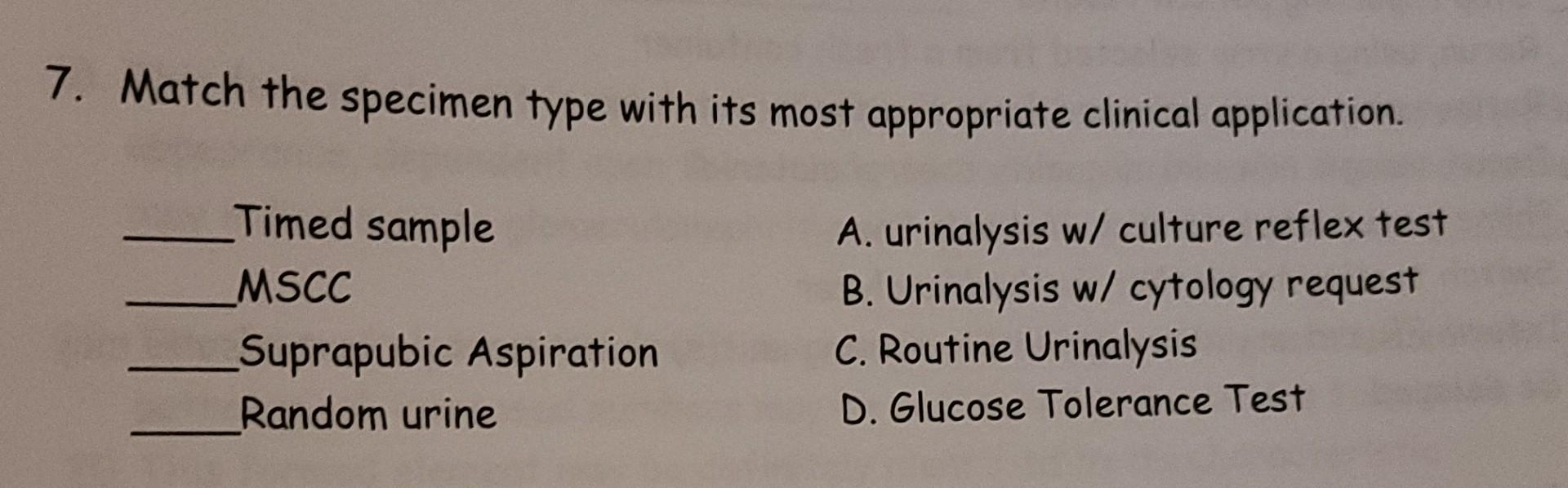 Solved 7. Match the specimen type with its most appropriate | Chegg.com