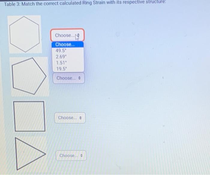 Solved Table 3: Match the correct calculated Ring Strain | Chegg.com
