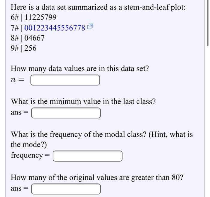 Solved Here is a data set summarized as a stem-and-leaf | Chegg.com