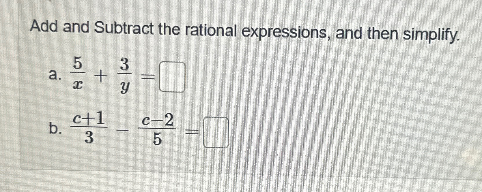 Solved Add and Subtract the rational expressions, and then | Chegg.com
