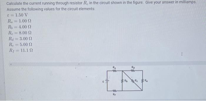 Solved Calculate the current running through resistor Rc in | Chegg.com