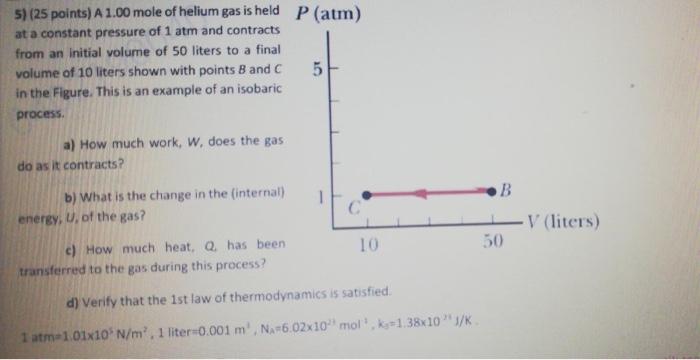 Solved 5) (25 points) A 1.00 mole of helium gas is held at a | Chegg.com
