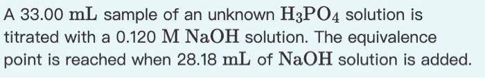 Solved A 33.00 mL sample of an unknown H3PO4 solution is | Chegg.com