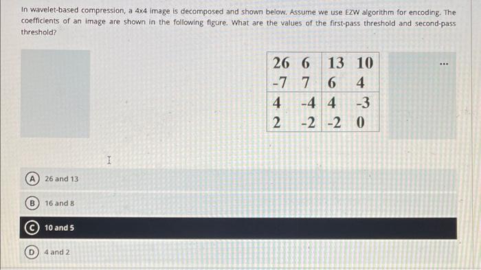 Solved What is the second pass encoded sequence for the | Chegg.com