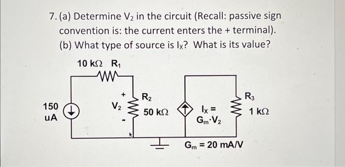 Solved 7. (a) Determine V2 in the circuit (Recall: passive | Chegg.com