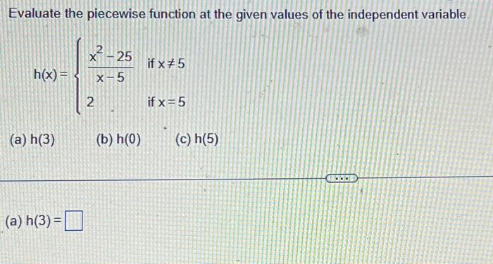 Solved Evaluate the piecewise function at the given values | Chegg.com