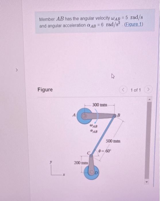 Solved Member Ab Has The Angular Velocity ωab 5rad S And