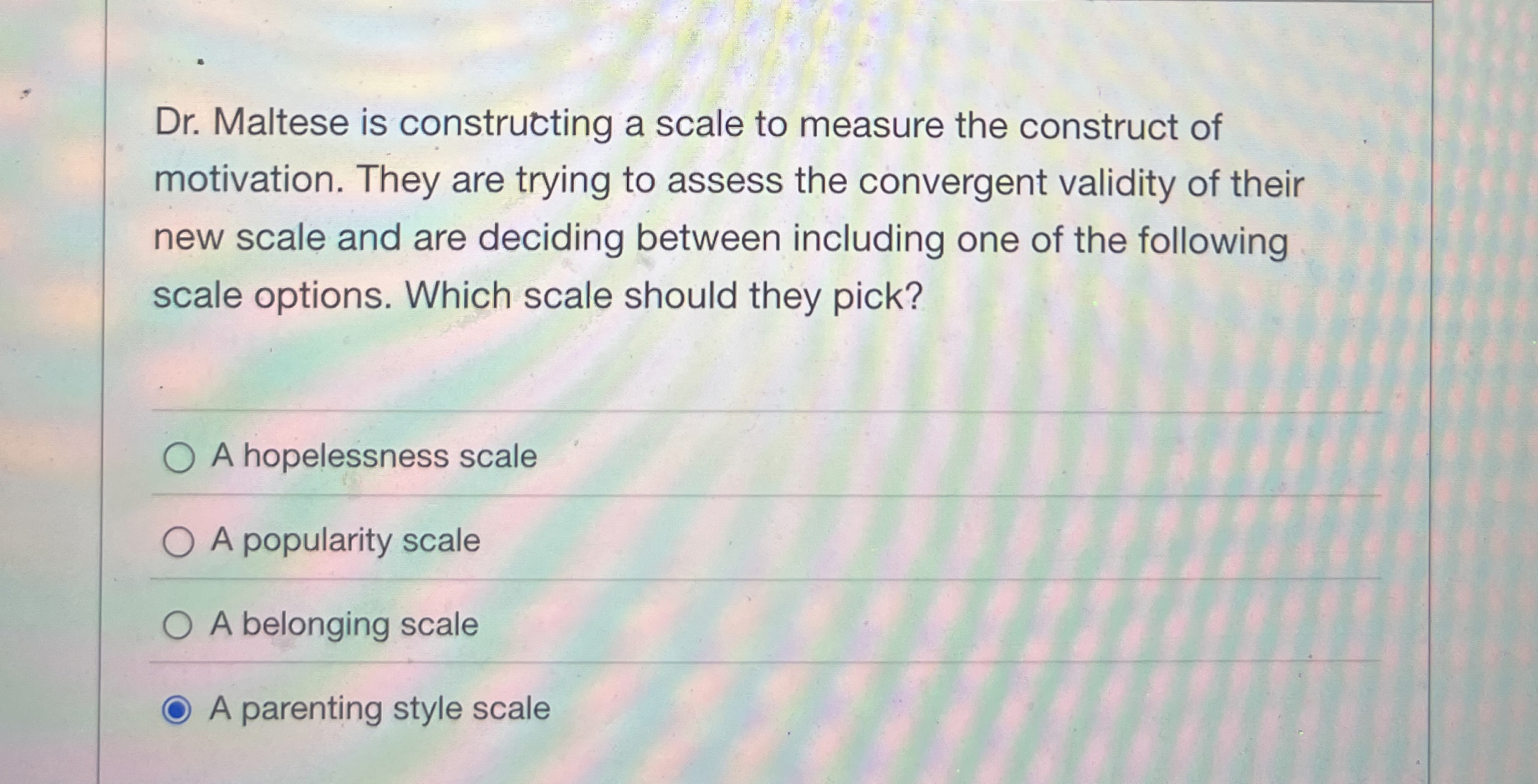 Solved Dr. ﻿Maltese is constructing a scale to measure the | Chegg.com