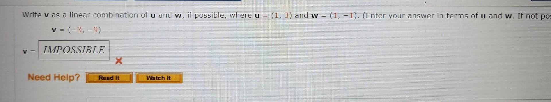 Solved Write v as a linear combination of u and w, if | Chegg.com