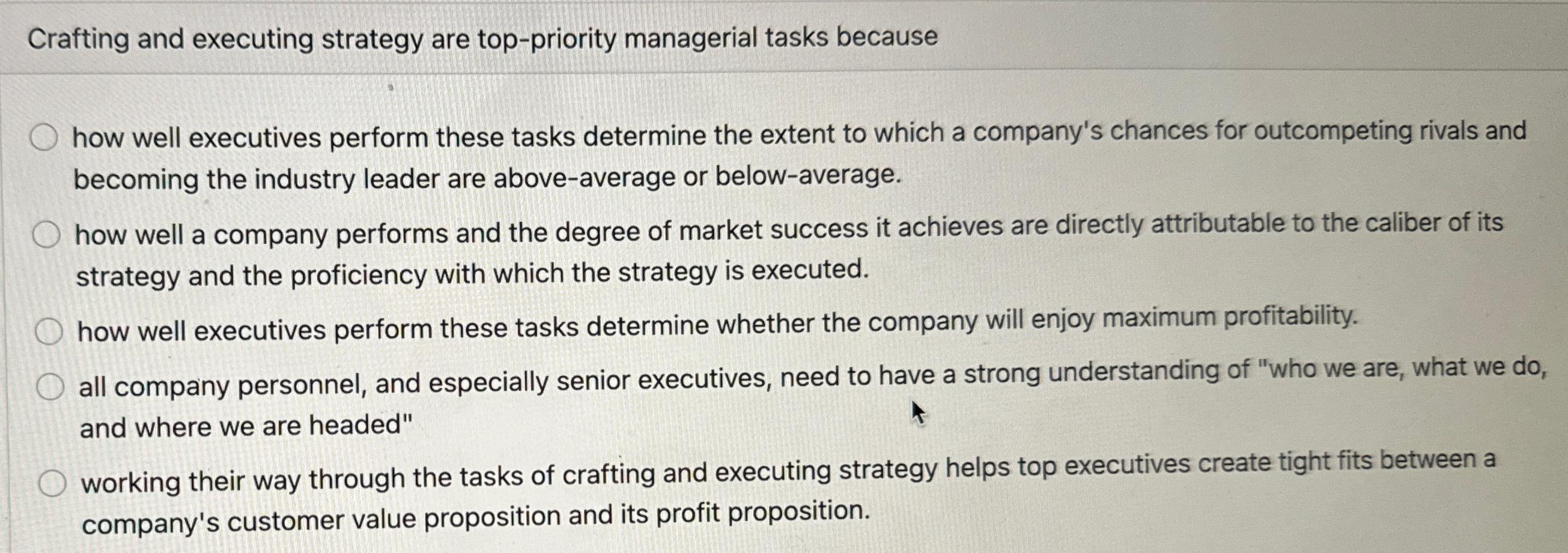 Solved Crafting and executing strategy are top-priority | Chegg.com