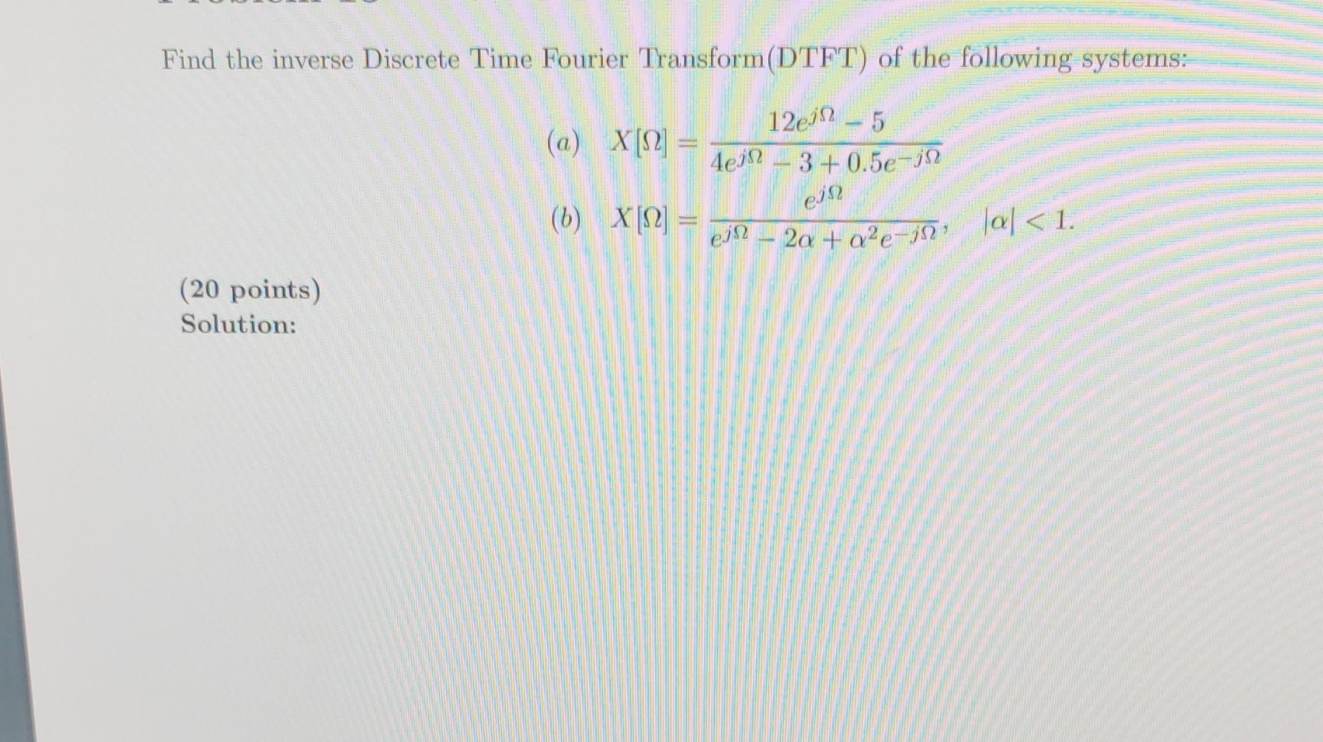 Solved Find The Inverse Discrete Time Fourier