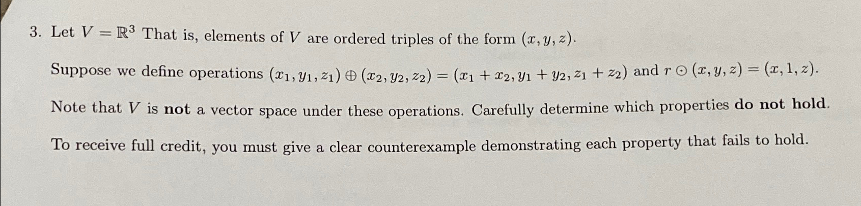 Solved Let V=R3 ﻿That is, ﻿elements of V ﻿are ordered | Chegg.com