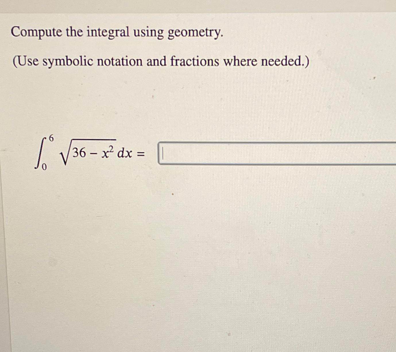 Solved Compute the integral using geometry.(Use symbolic | Chegg.com