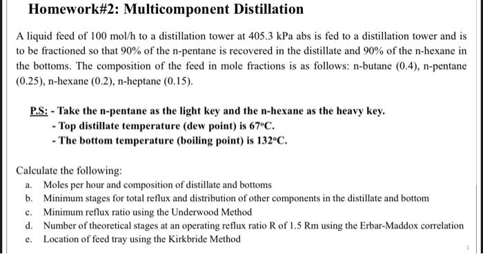 Solved Homework\#2: Multicomponent Distillation A liquid | Chegg.com