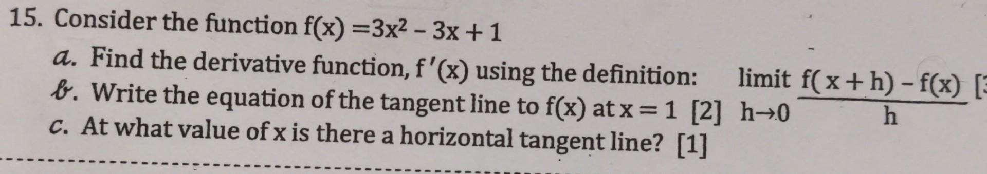 Solved 15. Consider the function f(x)=3x2−3x+1 a. Find the | Chegg.com