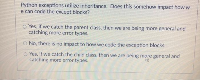 Solved Python exceptions utilize inheritance. Does this | Chegg.com