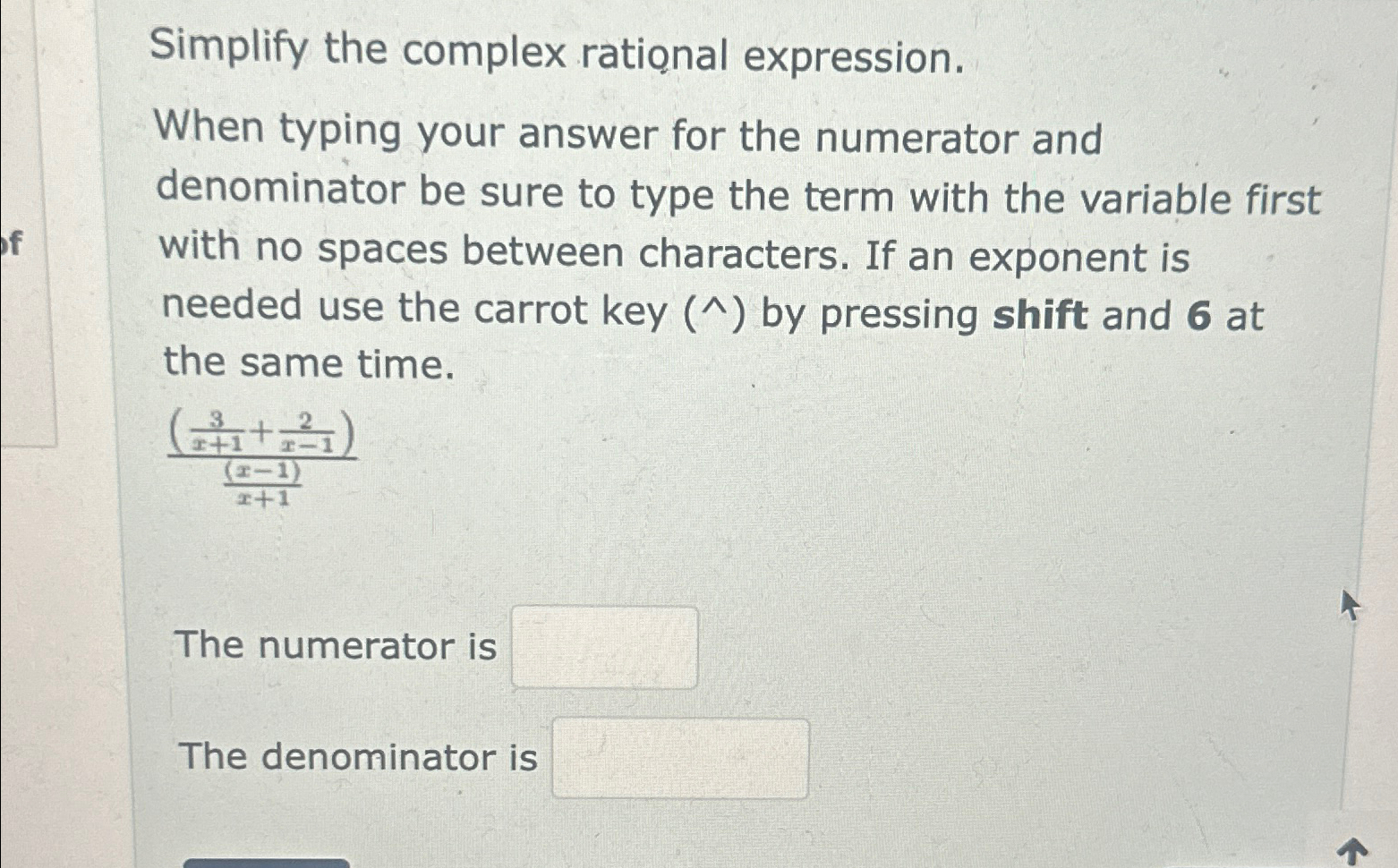 Solved Simplify the complex rational expression.When typing | Chegg.com