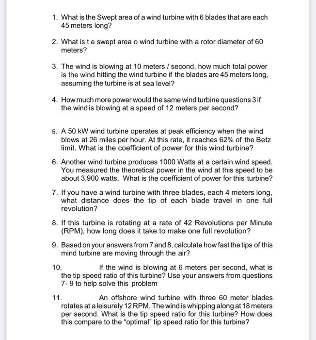 Solved 1. What is the Swept area of a wind turbine with 6 | Chegg.com