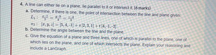 Solved 4. A line can either lie on a plane, lie parallel to | Chegg.com