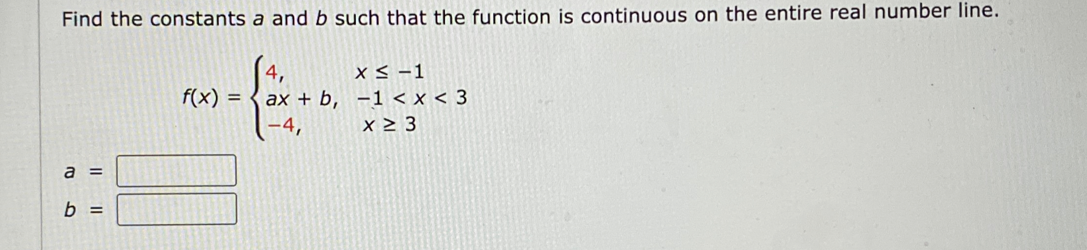Solved Find the constants a and b ﻿such that the function is | Chegg.com