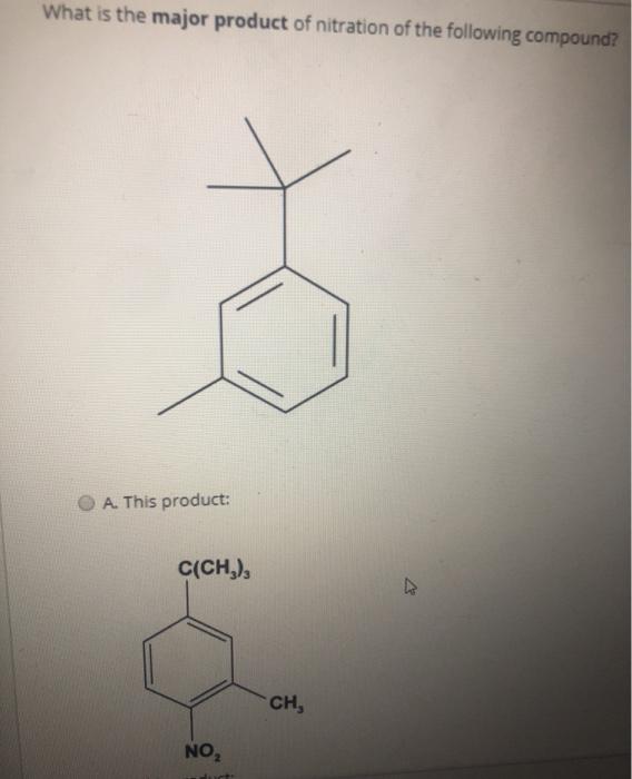 Solved What is the major product of nitration of the | Chegg.com