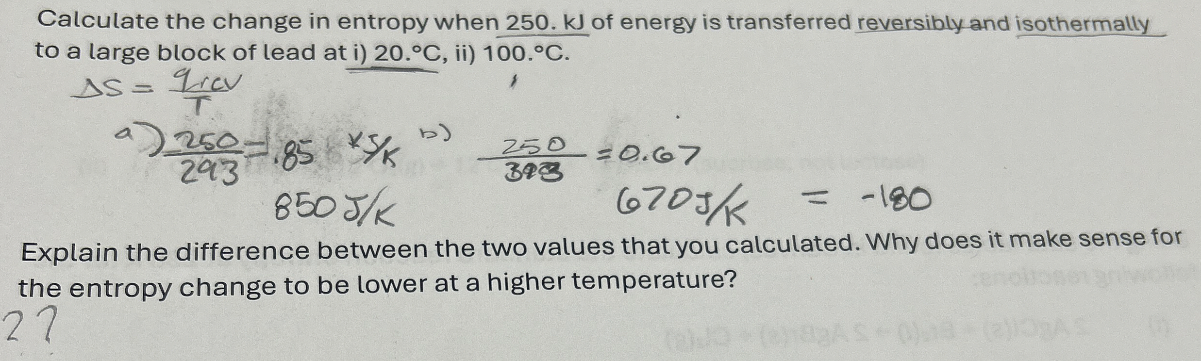 Solved Calculate the change in entropy when 250 . ﻿kJ of | Chegg.com