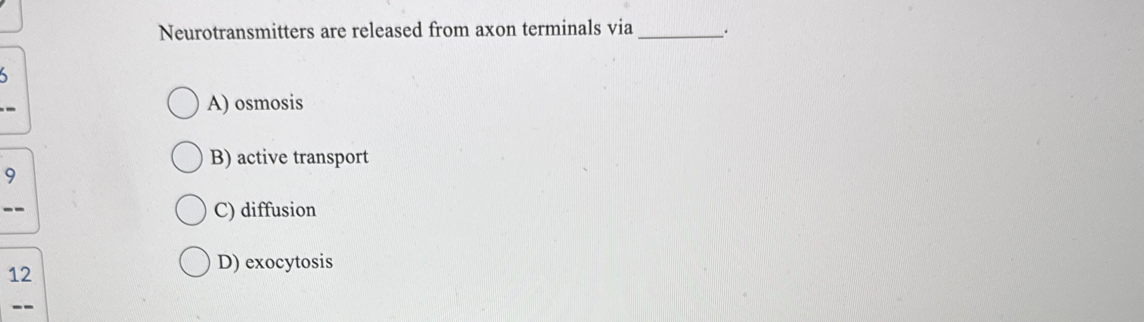 Solved Neurotransmitters are released from axon terminals | Chegg.com