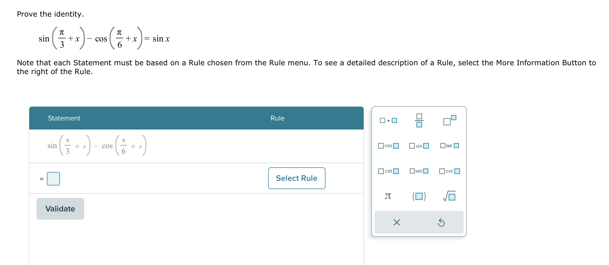 Solved Prove the identity.sin(π3+x)-cos(π6+x)=sinxNote that | Chegg.com