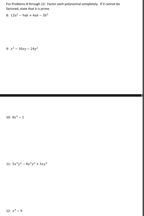 Solved For Problems 8 through 12: Factor each polynomial | Chegg.com