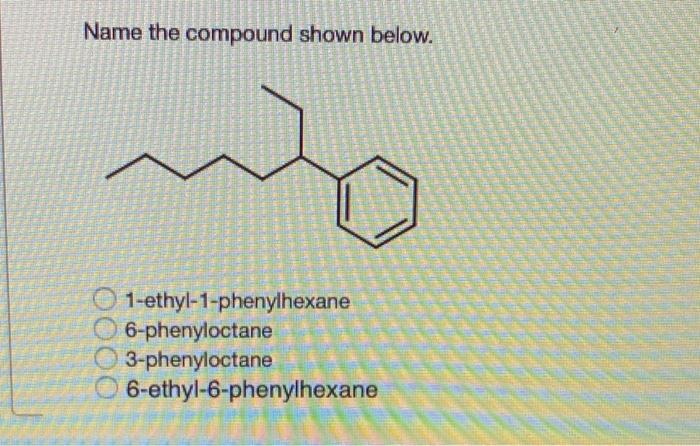 Solved Name the compound shown below. ht | Chegg.com