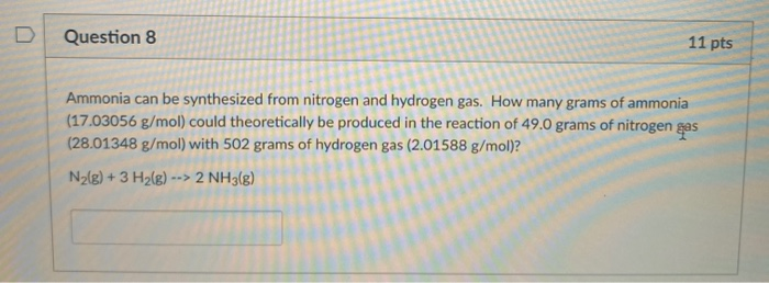 Solved Question 8 11 pts Ammonia can be synthesized from | Chegg.com