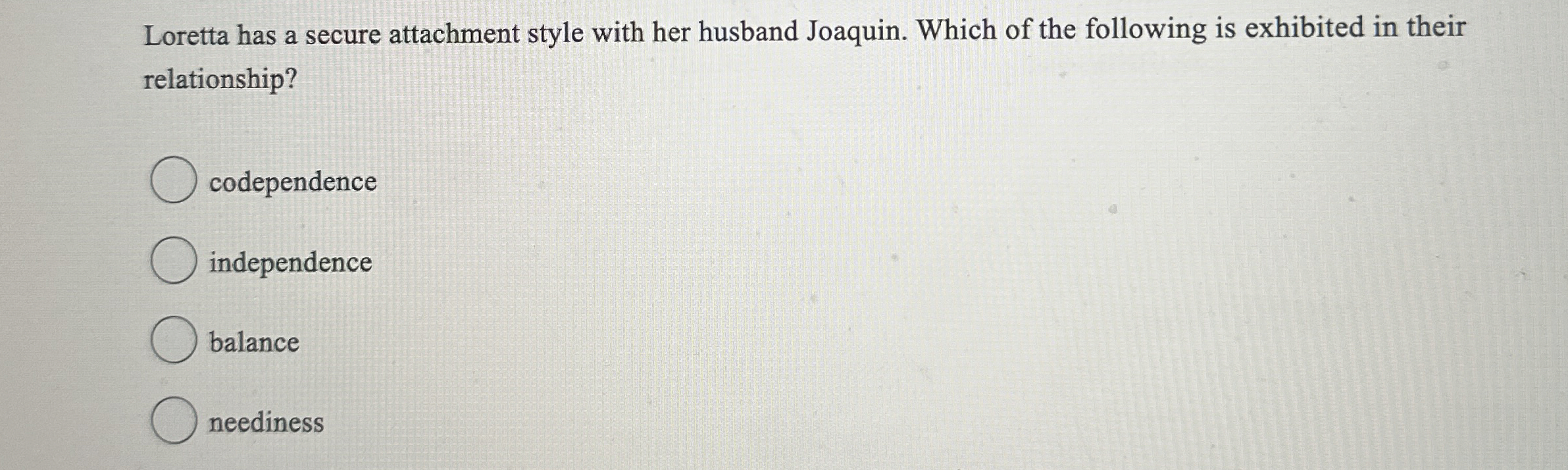 Solved Loretta has a secure attachment style with her | Chegg.com