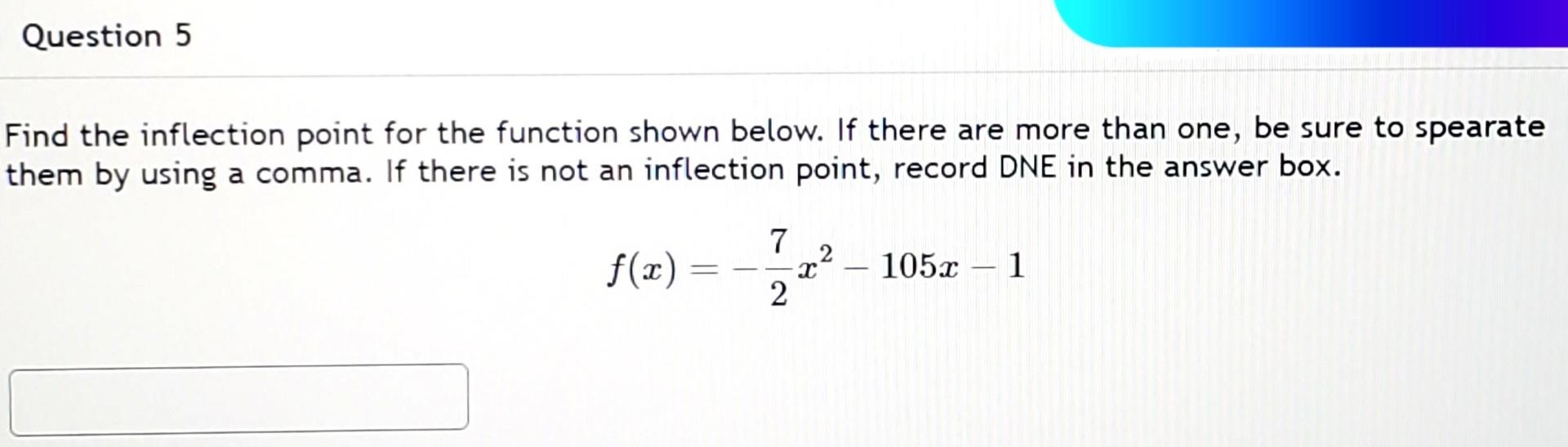 Solved Find the inflection point for the function shown | Chegg.com