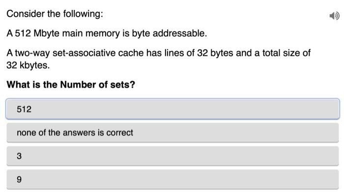 Solved Consider the following: A 512 Mbyte main memory is | Chegg.com