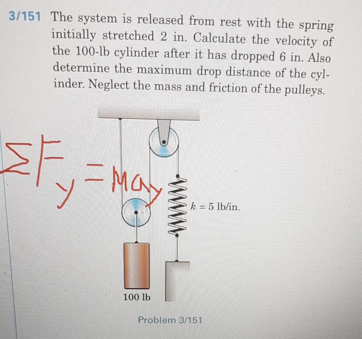 Solved 3/151 The system is released from rest with the | Chegg.com