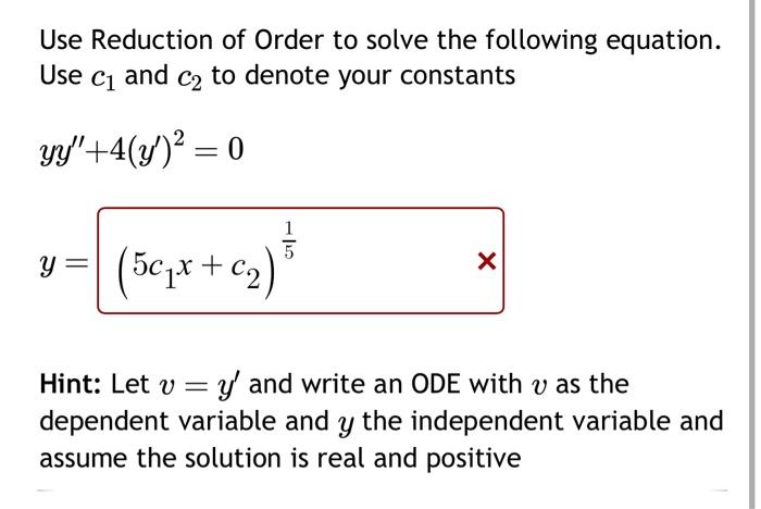 Solved Use Reduction of Order to solve the following | Chegg.com