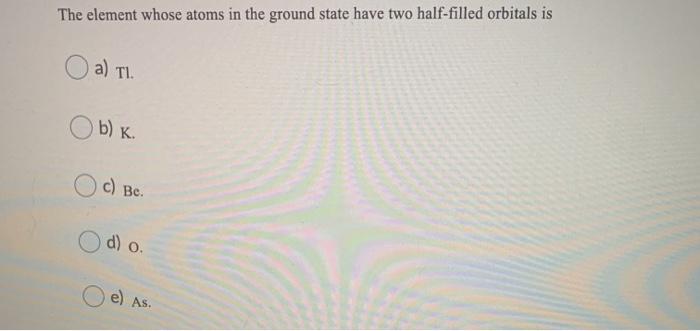 Solved According to the building-up principle or aufbau | Chegg.com