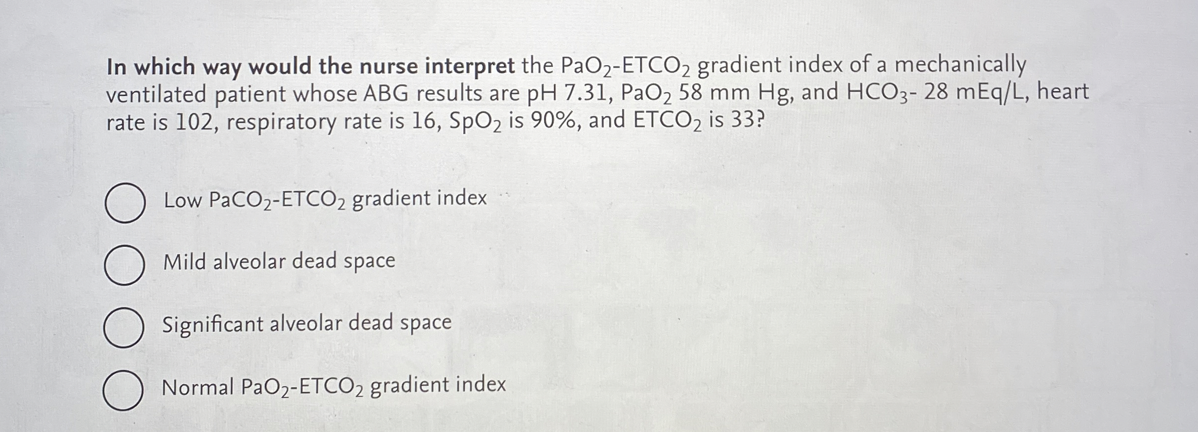 Solved In which way would the nurse interpret the PaO2-ETCO2 | Chegg.com