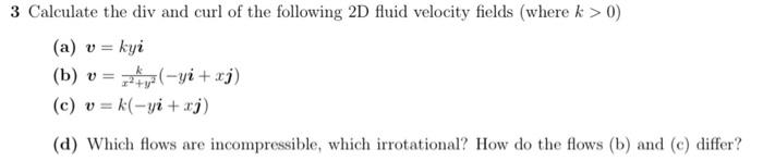 Solved 3 Calculate the div and curl of the following 2D | Chegg.com