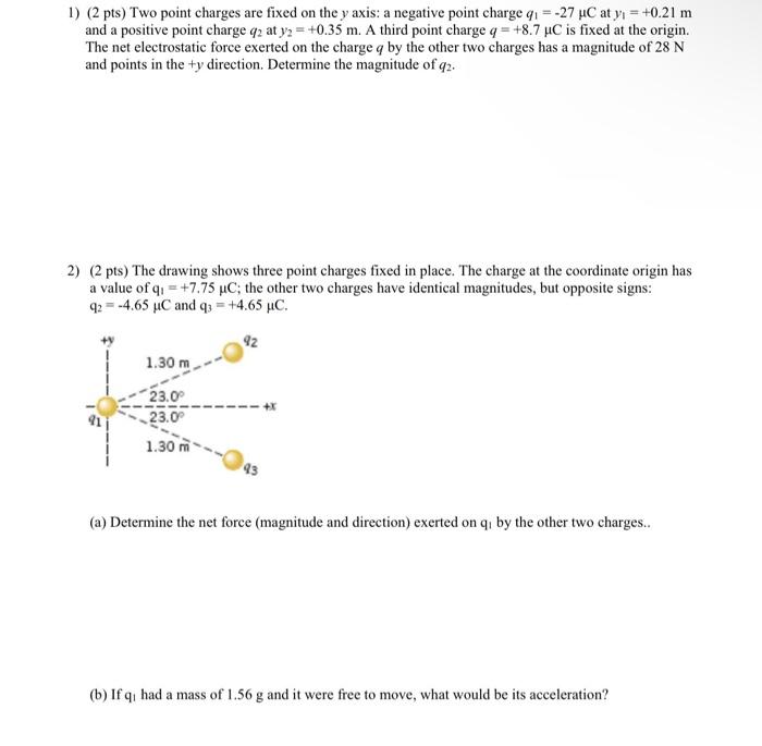 Solved 1) ( 2pts ) Two point charges are fixed on the y | Chegg.com