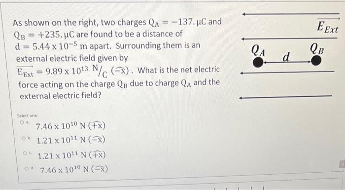 Solved As shown on the right, two charges QA=−137⋅μC and | Chegg.com