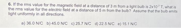 Solved 6. If the rms value for the magnetic field at a | Chegg.com