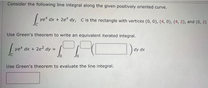 Solved Consider the following line integral along the given | Chegg.com Solved Consider the following line integral along the given | Chegg.com